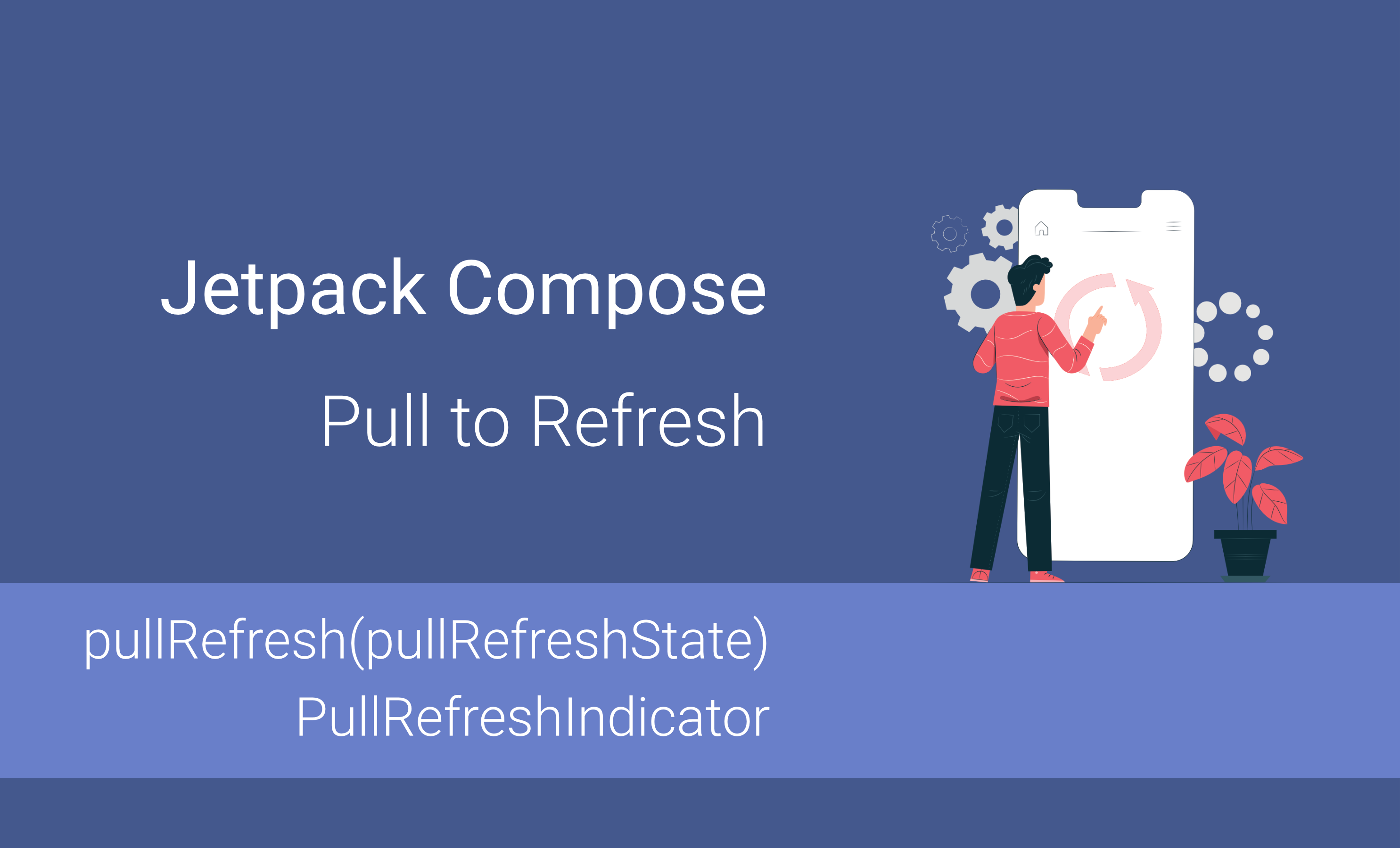 Jetpack Compose: Pull to Refresh